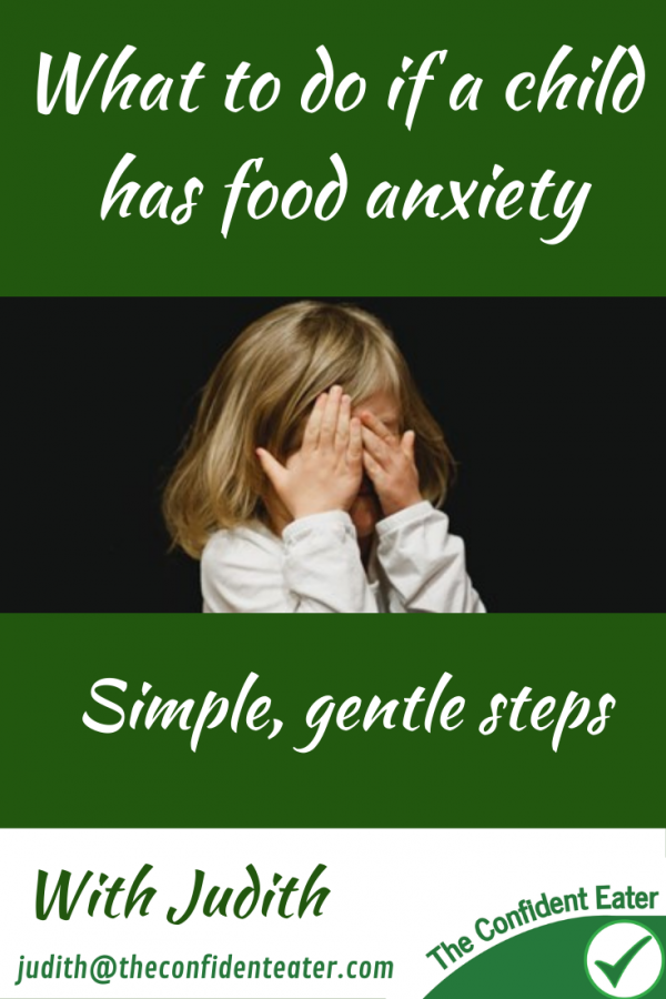 What to do if your child has food anxiety | The Confident Eater What to ...