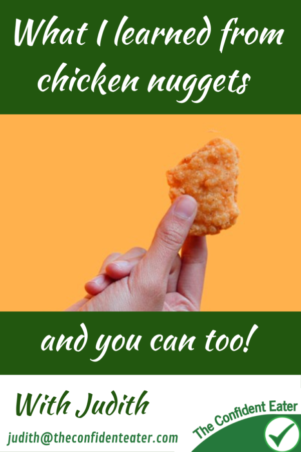 What I learned from chicken nuggets | The Confident Eater